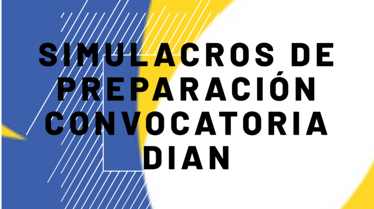 Simulacros de preparación convocatoria DIAN 2667 - Simulacros para las ...